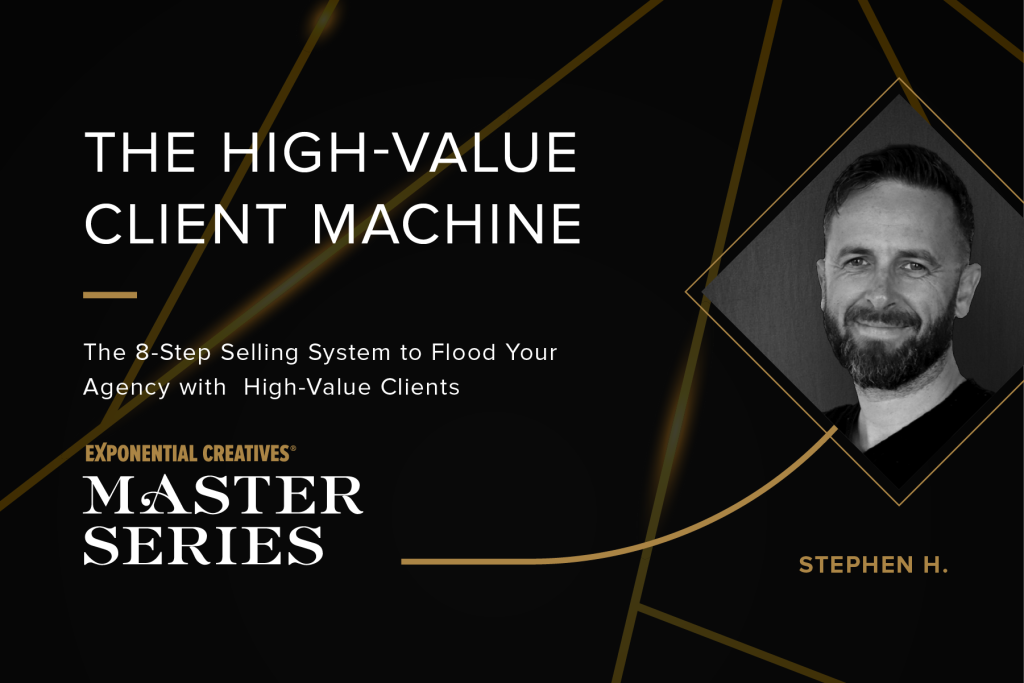 [Masterclass] How to Get High-Value Clients: An 8 Step System with Stephen Houraghan - JUST ...